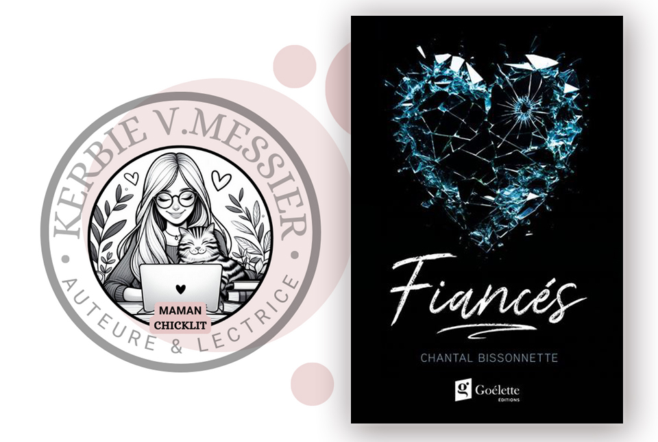 Fiancés_ChantalBissonnette – Kerbie V.Messier – Auteure&Lectrice ...